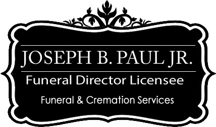 Joseph B Paul Jr Funeral Director Licensee - Funeral Services ...